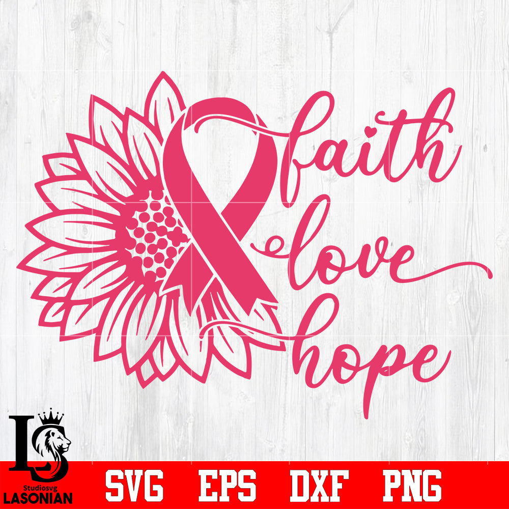 Faith hope love breast cancer svg eps dxf png file – lasoniansvg