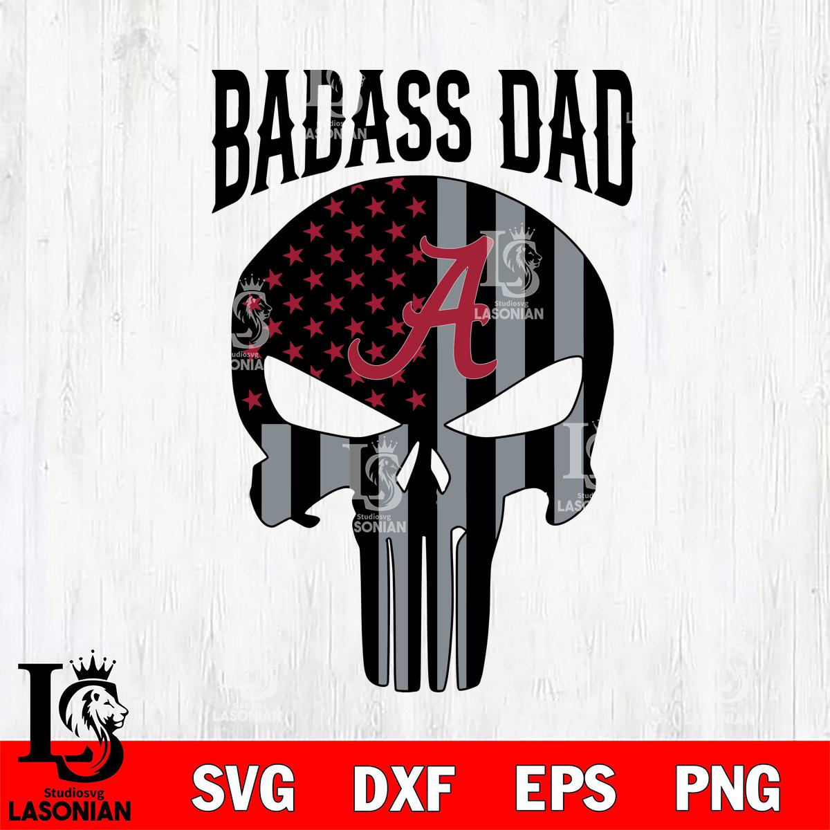 Alabama Crimson Tide Badass Dad – lasoniansvg