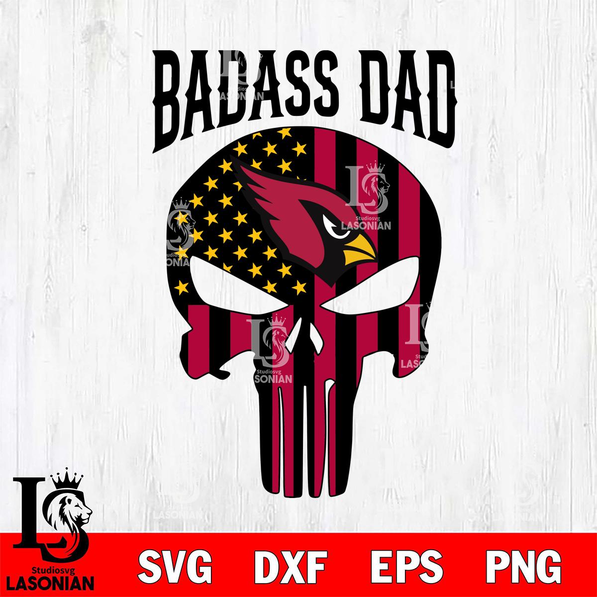 Arizona Cardinals Badass Dad – lasoniansvg