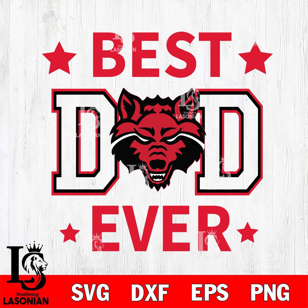 Arkansas State Red Wolves Father Day Best Dad Ever – lasoniansvg