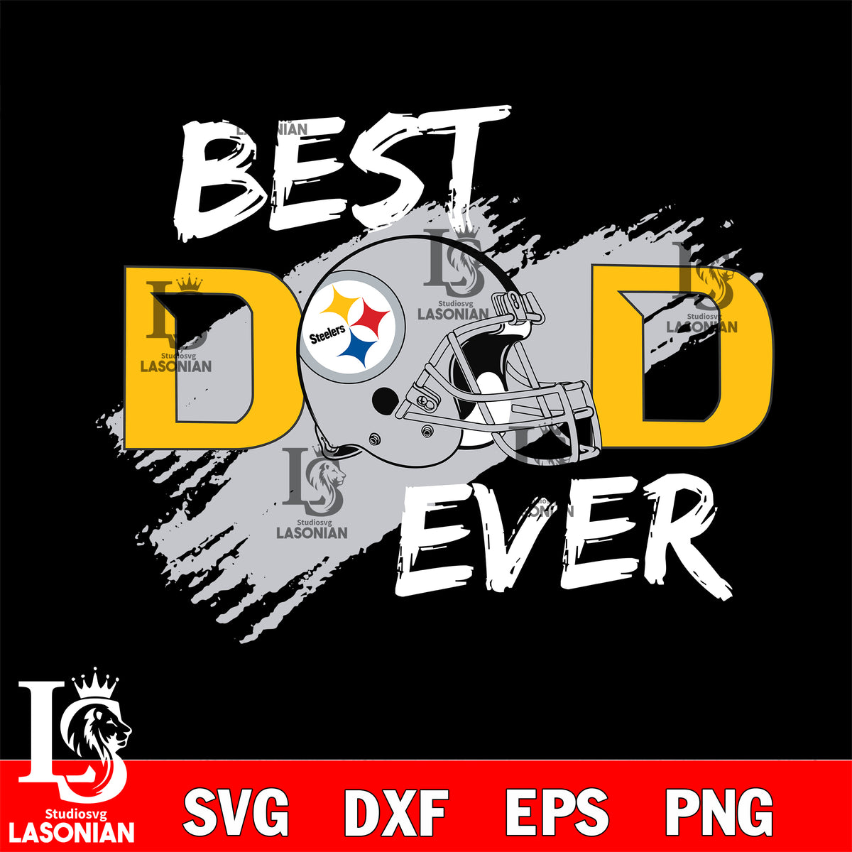 Best dad ever Pittsburgh Steelers svg eps , dxf , png file , digital d ...