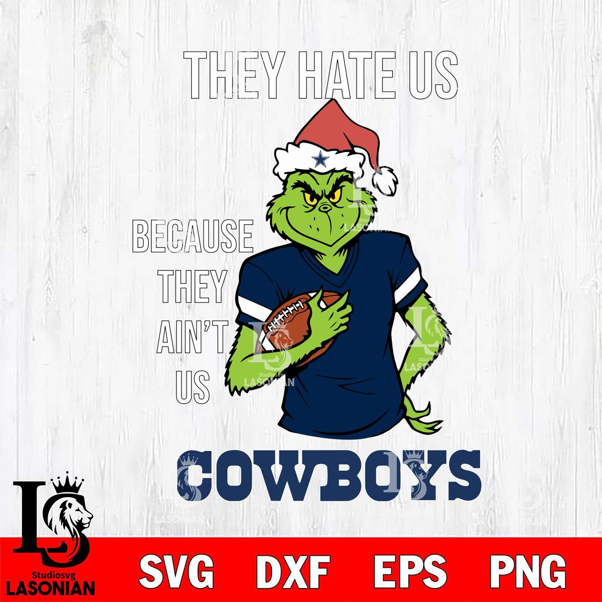 Dallas Cowboys Gricnh They Hate Us Sport – lasoniansvg