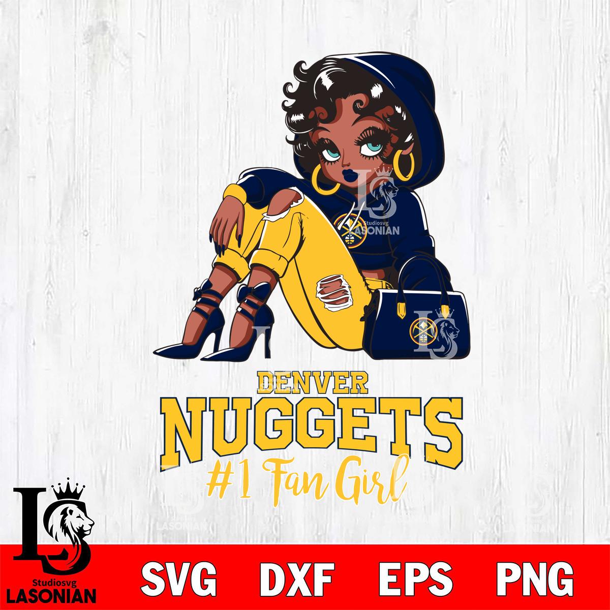 Denver Nuggets #1 beauty Black Fan Girl – lasoniansvg