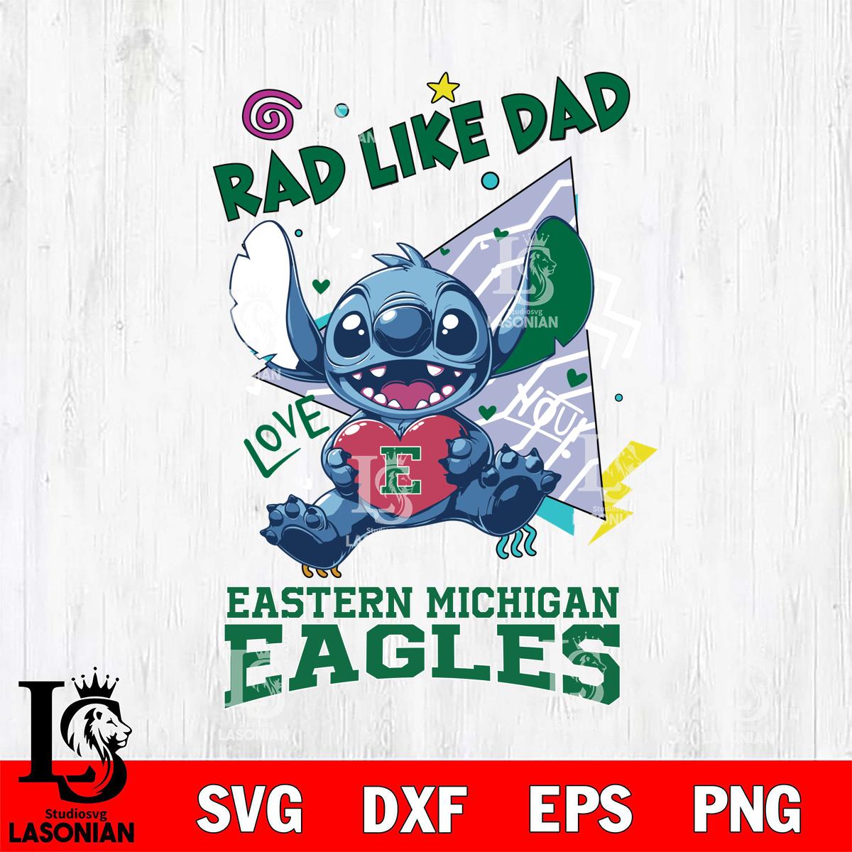 Eastern Michigan Eagles Stitch Love Rad Like Dad – lasoniansvg