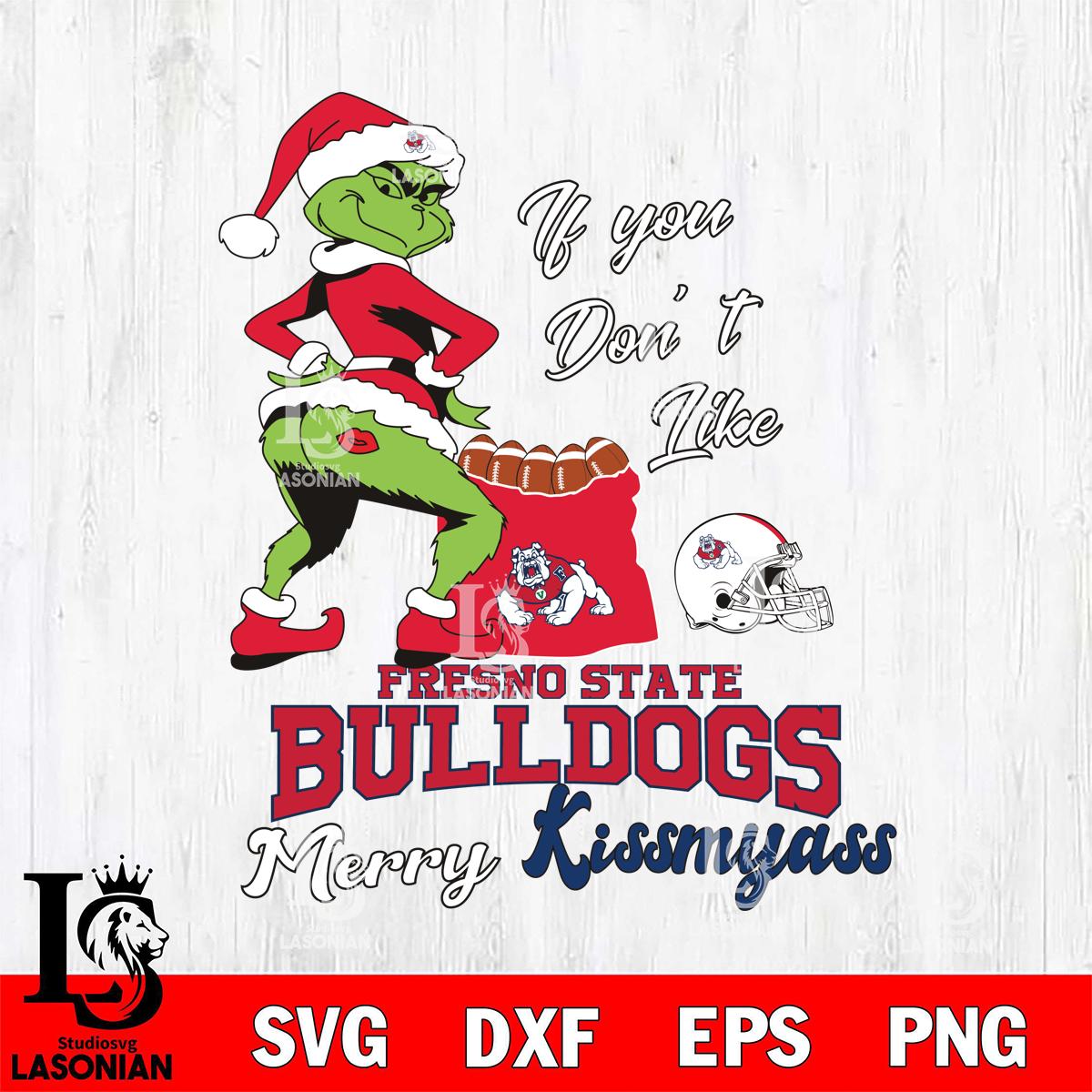 Fresno State Bulldogs Merry kissmyass grinch – lasoniansvg