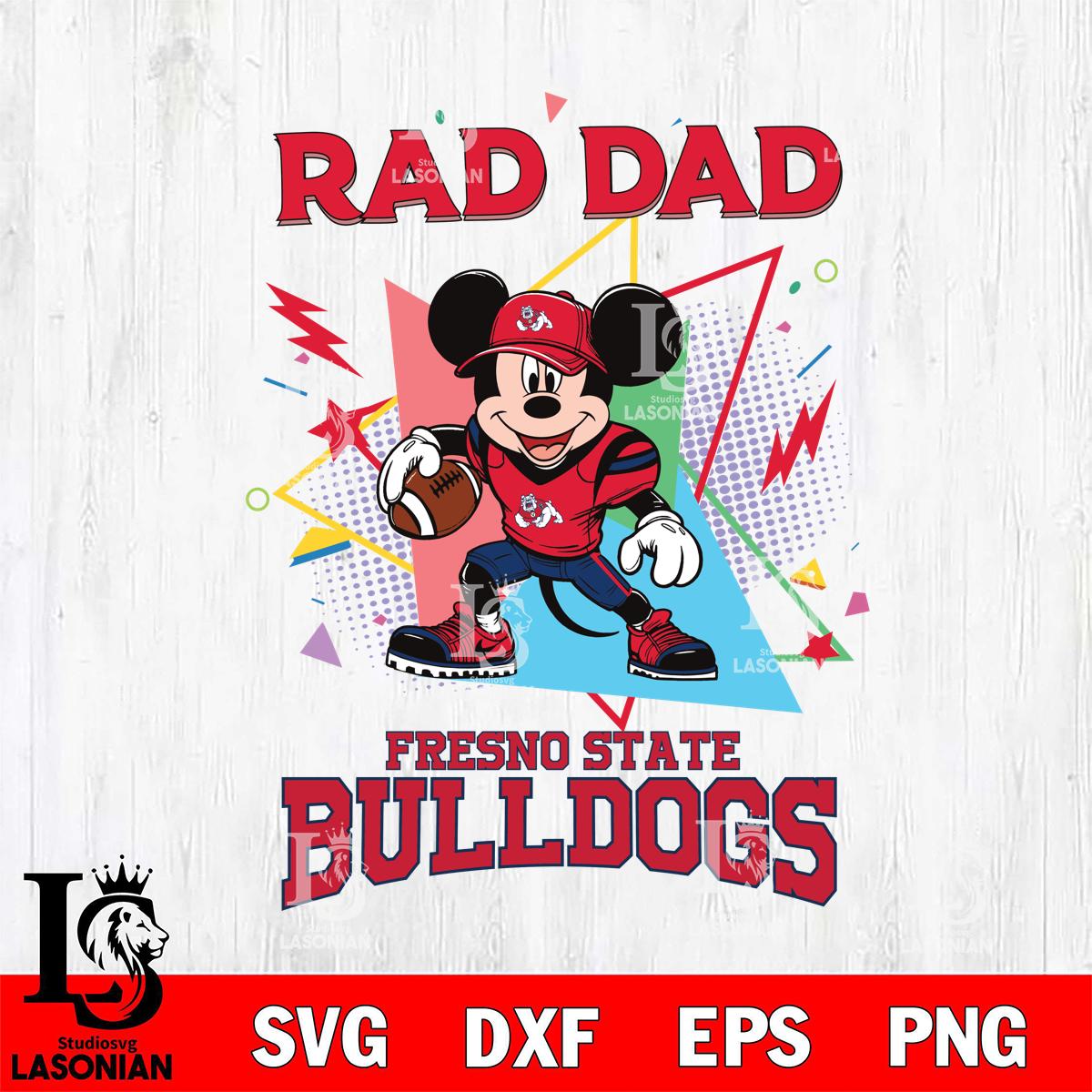 Fresno State Bulldogs Mickey Mouse Sport Rad Dad – lasoniansvg