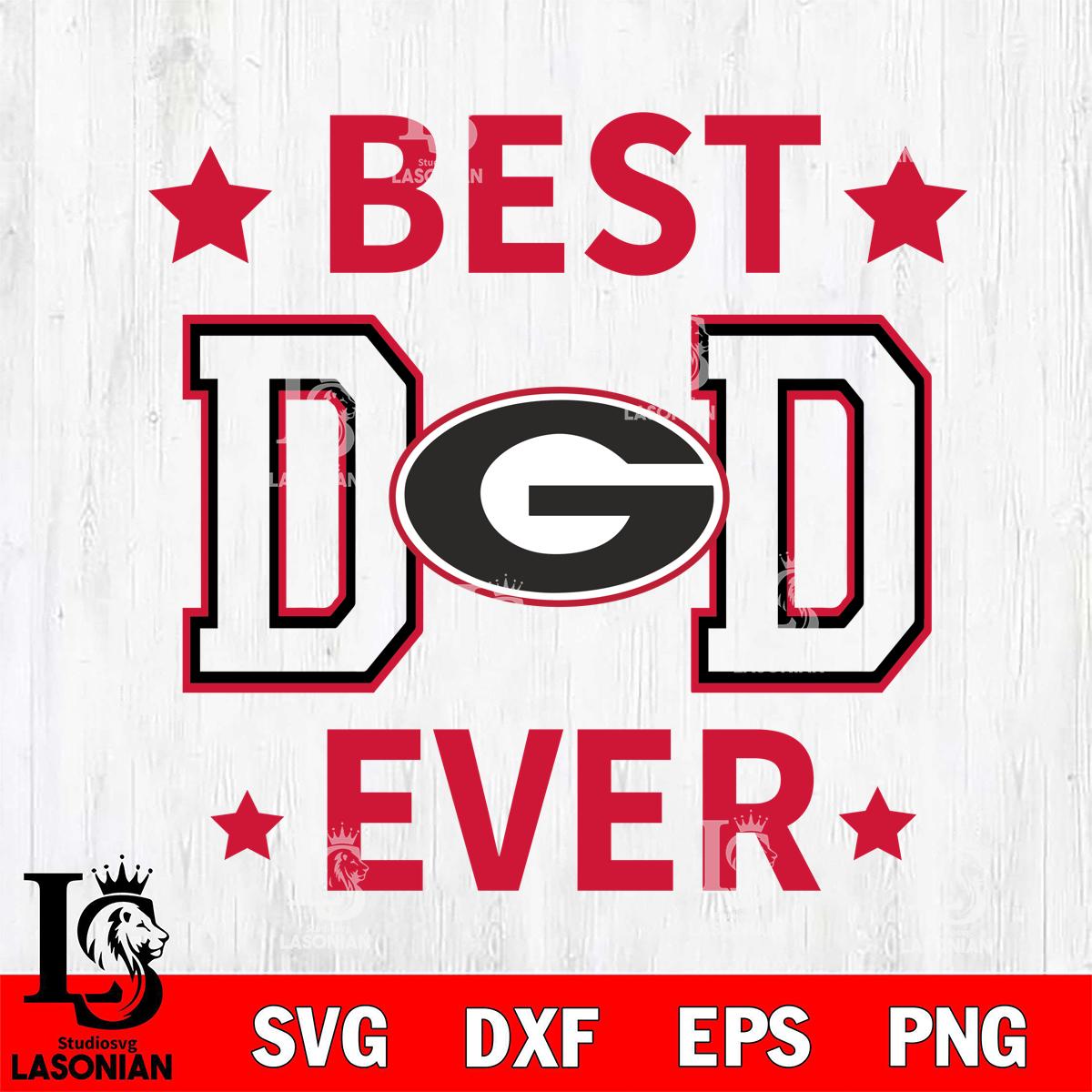 Georgia Bulldogs Father Day Best Dad Ever – lasoniansvg