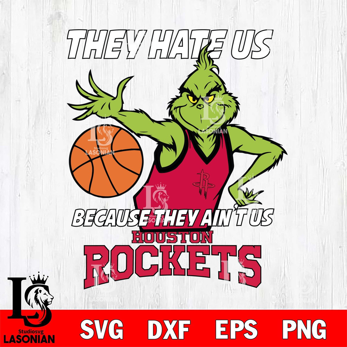 Houston Rockets Grinch They Hate Us... Aint Us Basketball – lasoniansvg
