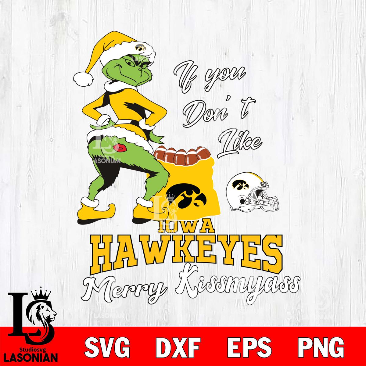 Iowa Hawkeyes Merry kissmyass grinch – lasoniansvg