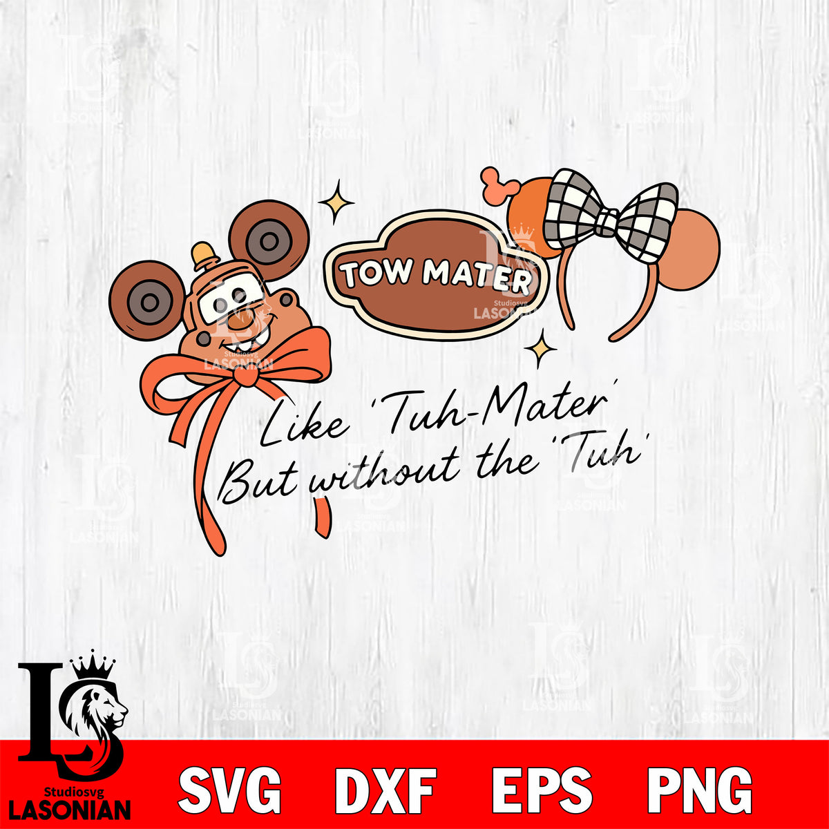 Like Tuh mater but without the tuh – lasoniansvg