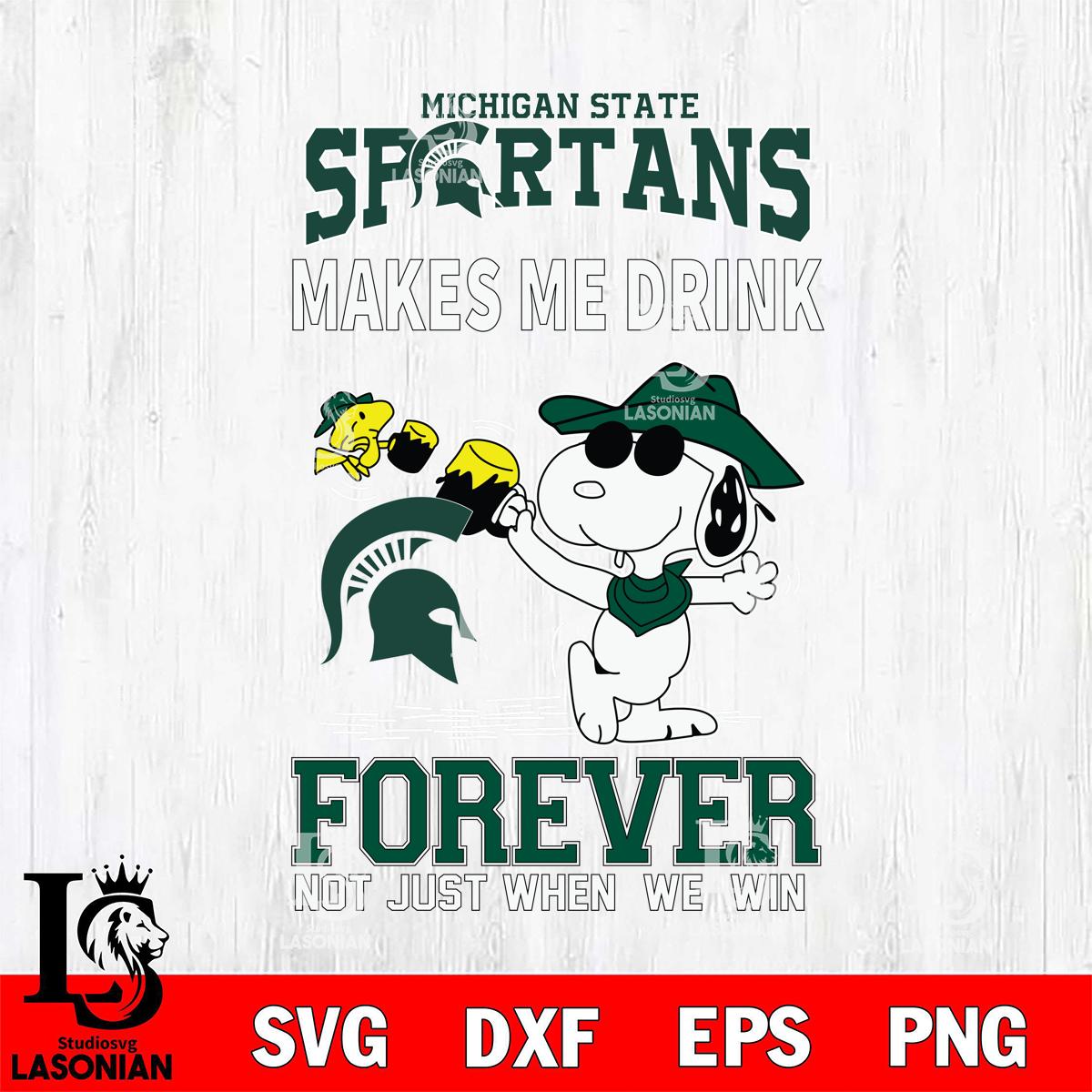 Michigan State Spartans Snoopy makes me drink forever – lasoniansvg