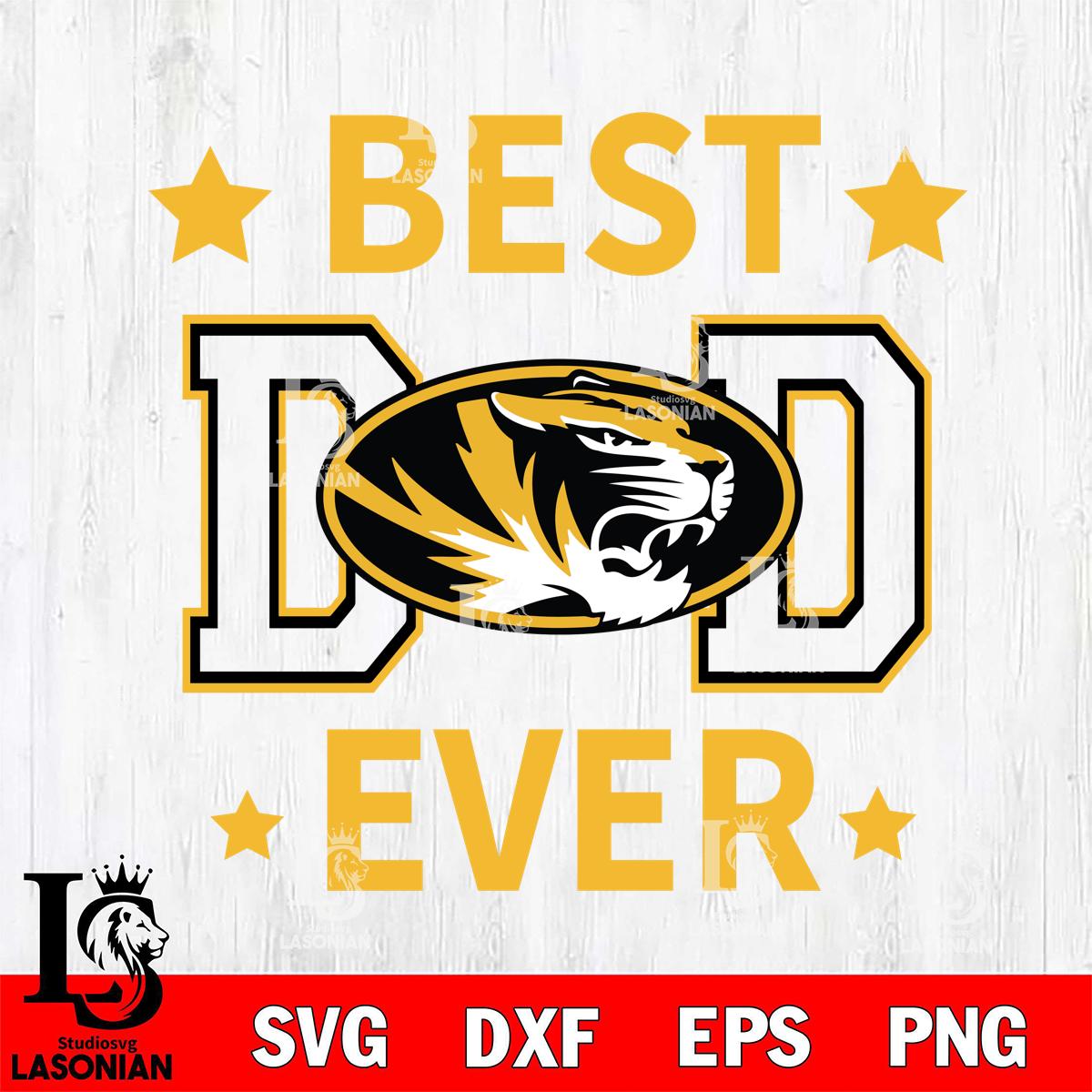Missouri Tigers Father Day Best Dad Ever – lasoniansvg