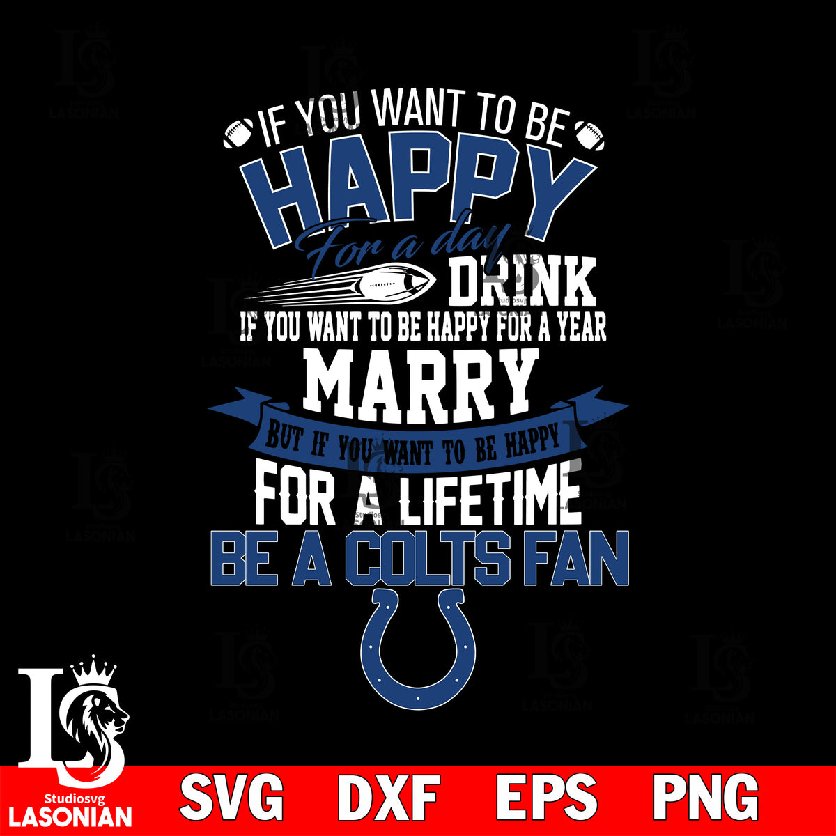 But if you want to be happy for a life time be a Indianapolis Colts sv ...