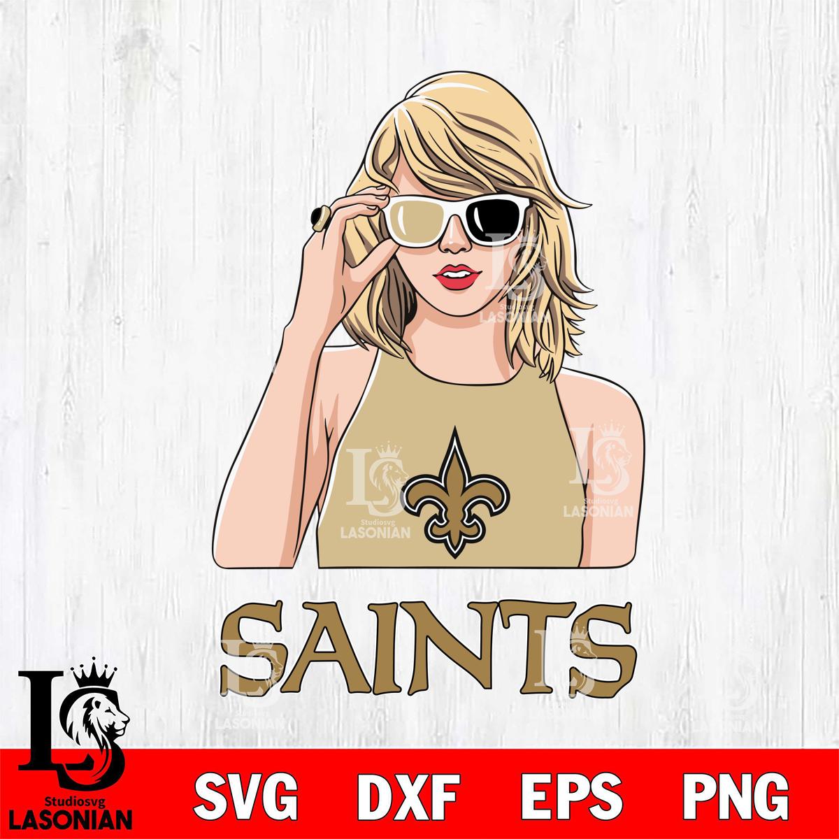 New Orleans Saints And Taylor Swift Fan – lasoniansvg