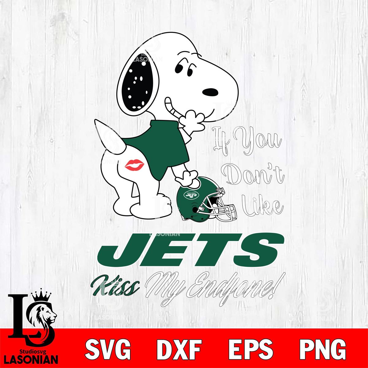 New York Jets Snoopy If you dont like kiss – lasoniansvg