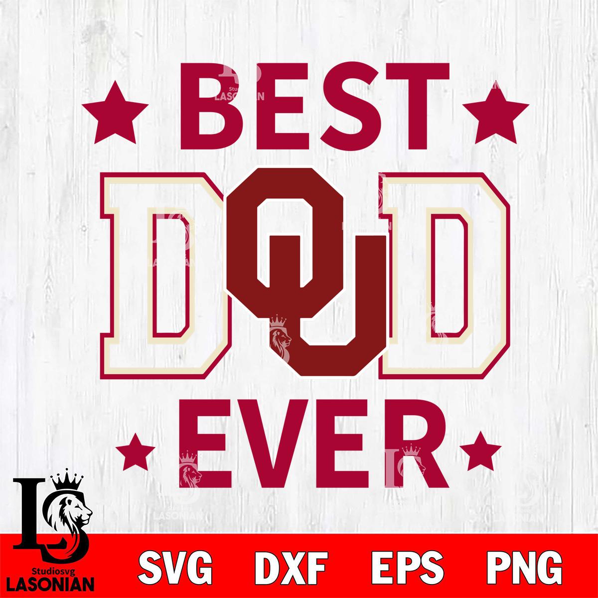 Oklahoma Sooners Father Day Best Dad Ever – lasoniansvg