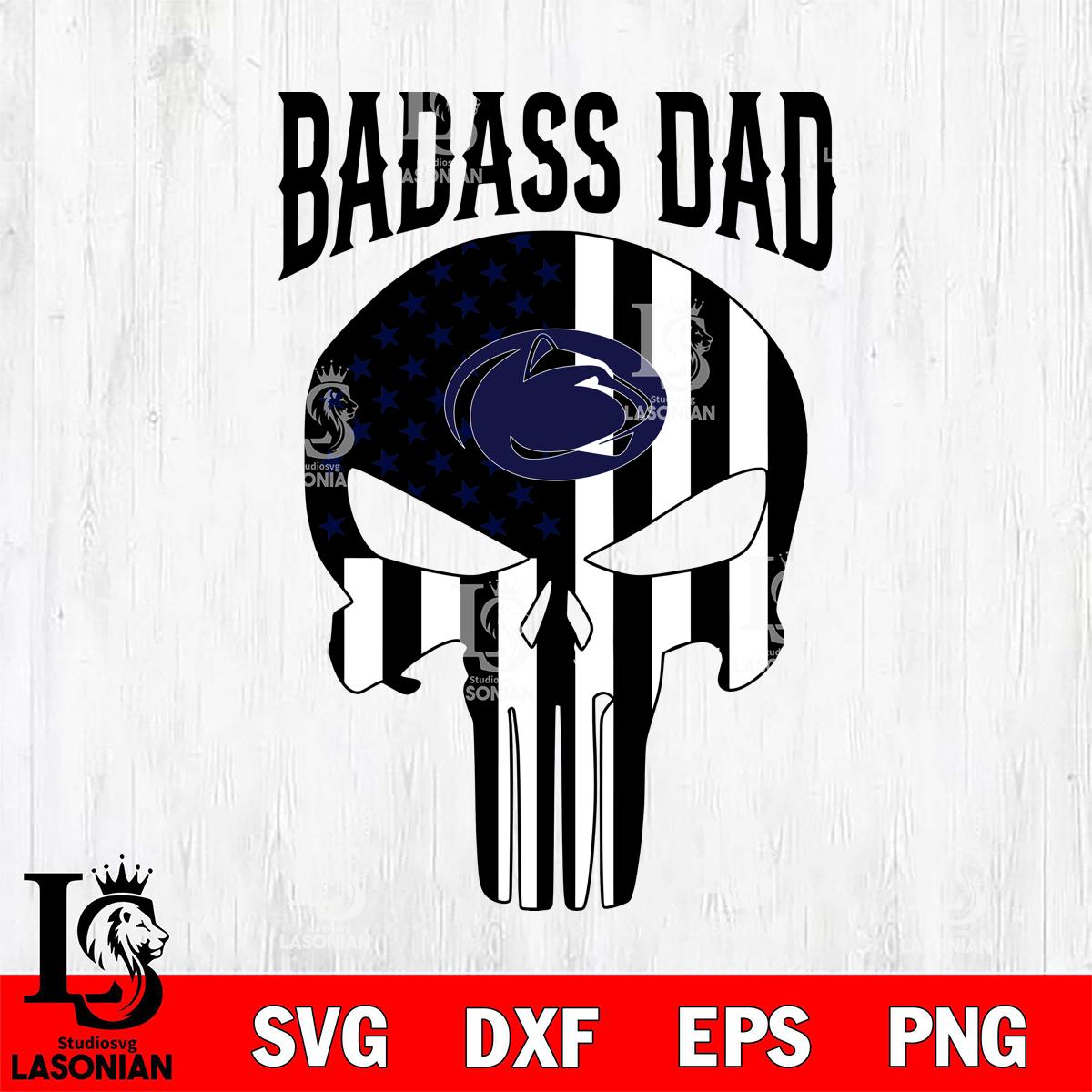 Penn State Nittany Lions Badass Dad – lasoniansvg