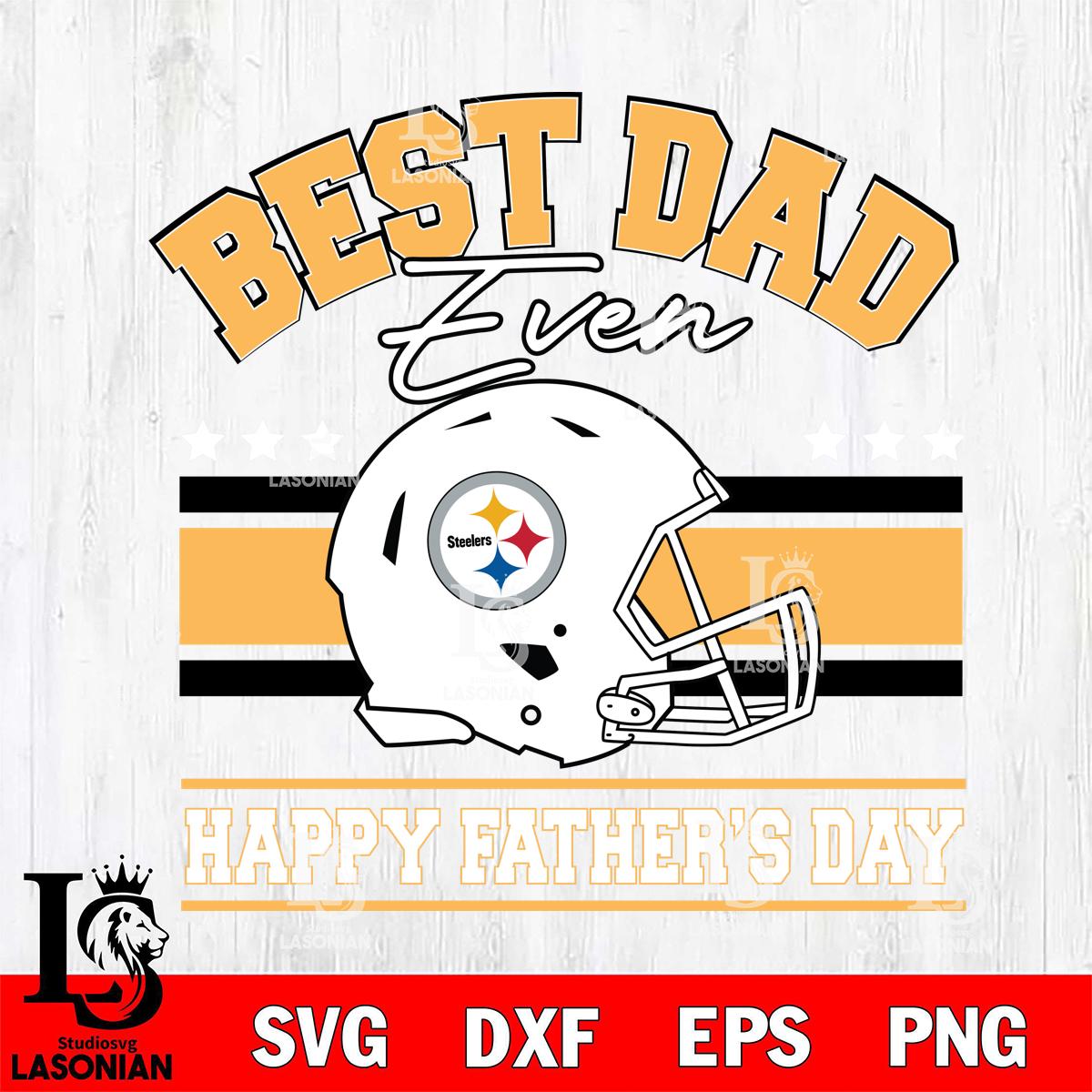 Pittsburgh Steelers Best Dad Ever – lasoniansvg