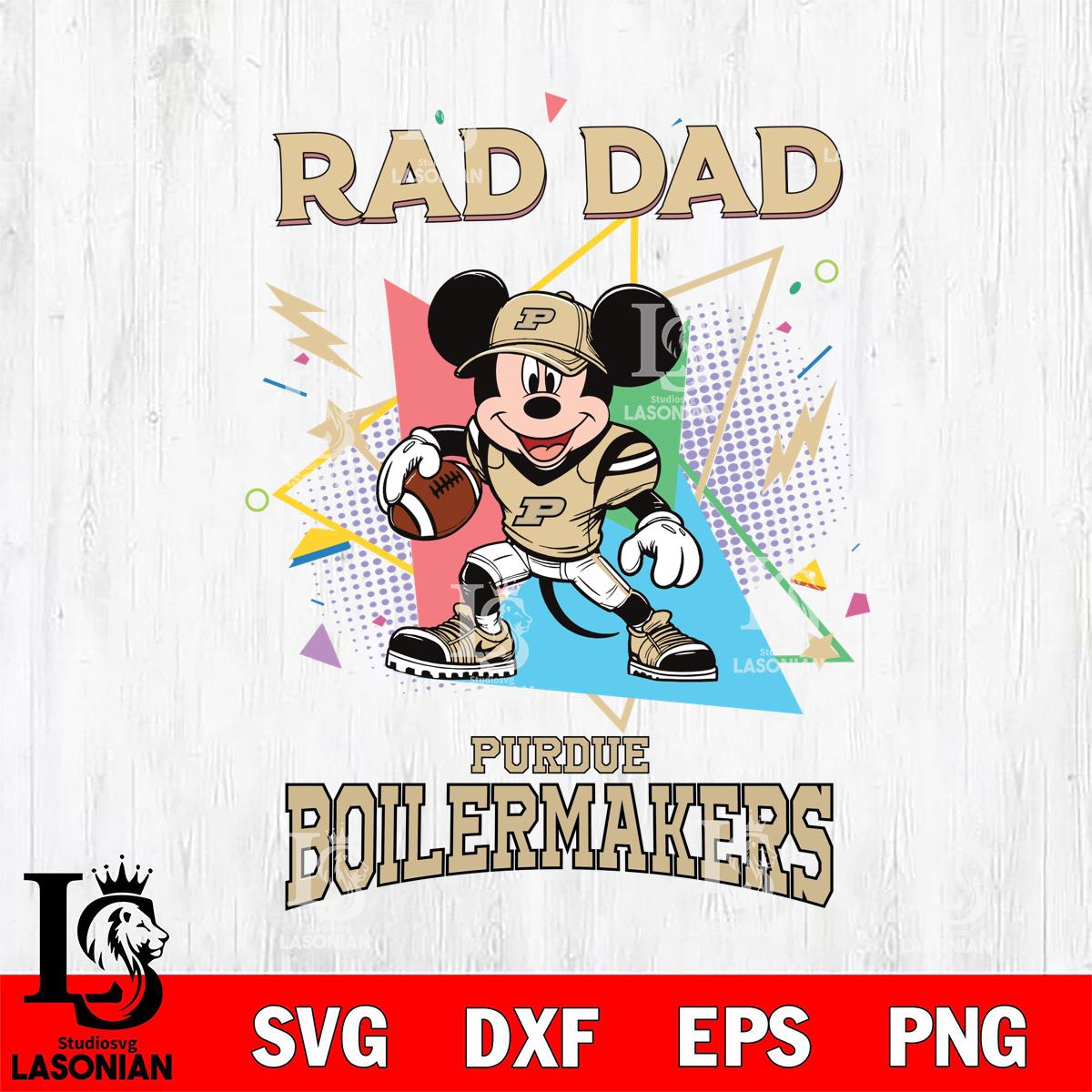 Purdue Boilermakers Mickey Mouse Sport Rad Dad – lasoniansvg