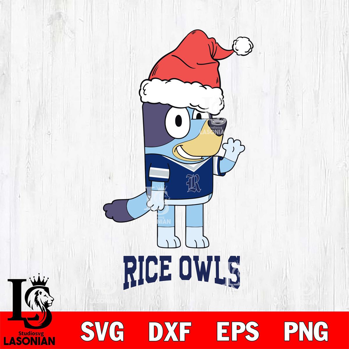 Rice Owls Christmas Bluey Say Hi – lasoniansvg