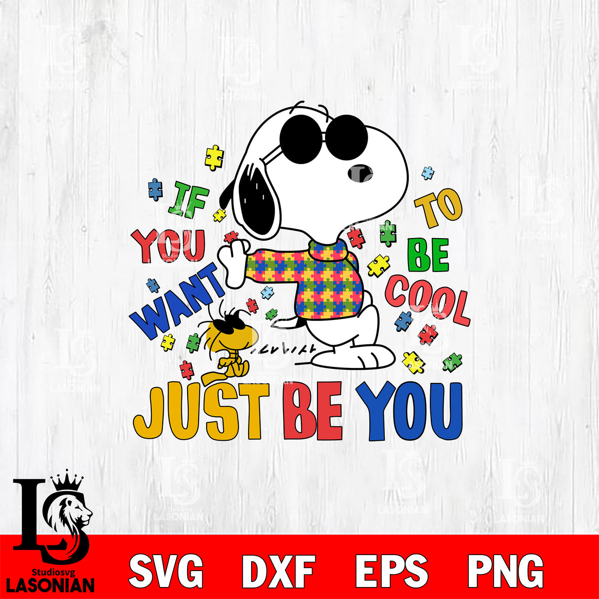 Snoopy autism if you want just be you – lasoniansvg