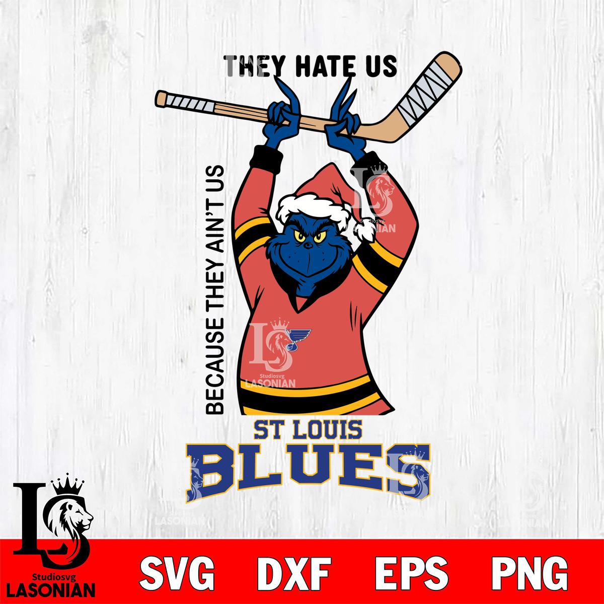 St Louis Blues The Grinch They Hate Us – lasoniansvg