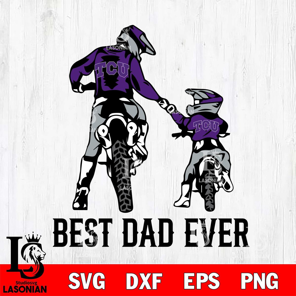 TCU Horned Frogs Best Dad Ever – lasoniansvg