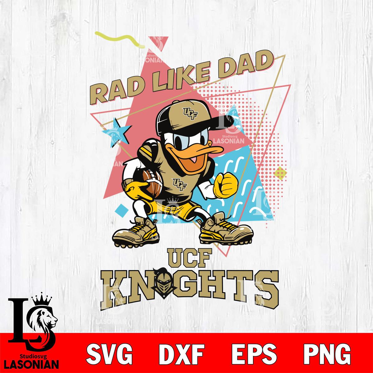 UCF Knights Donal Duck Rad Like Dad – lasoniansvg