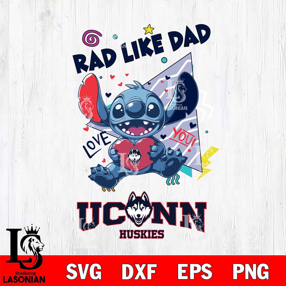 UConn Huskies Stitch Love Rad Like Dad – lasoniansvg