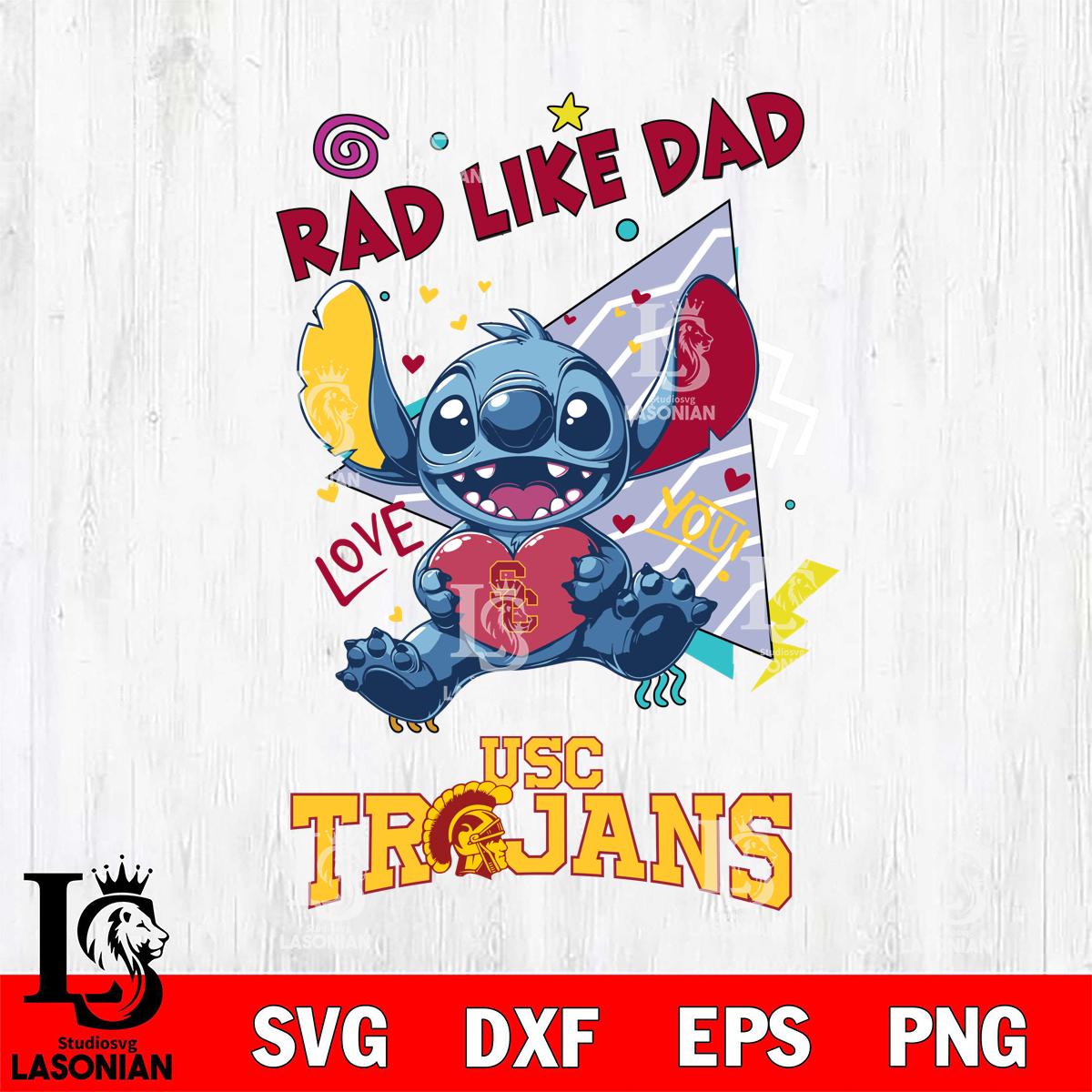 USC Trojans Stitch Love Rad Like Dad – lasoniansvg