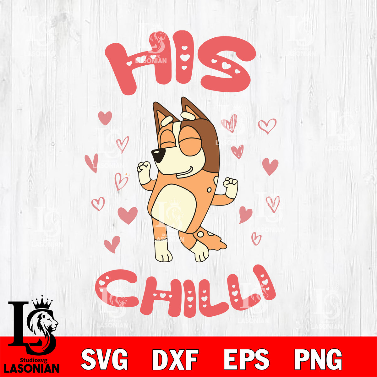 His Chilli svg, Bluey valentine svg eps dxf png file, digital download ...