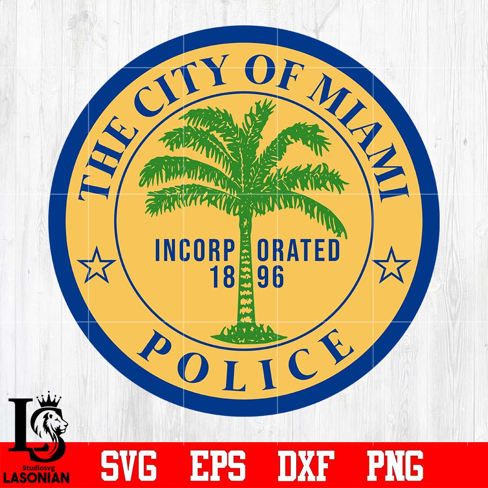 Police the city of miami incorp orated 1896 Badge svg eps dxf png file ...