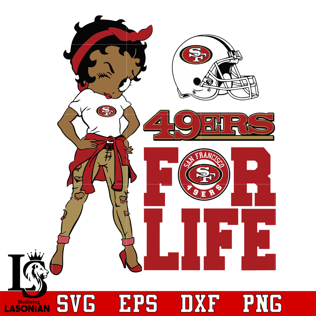 Betty Boop San Francisco 49ers For Life svg,dxf,eps,png file – lasoniansvg