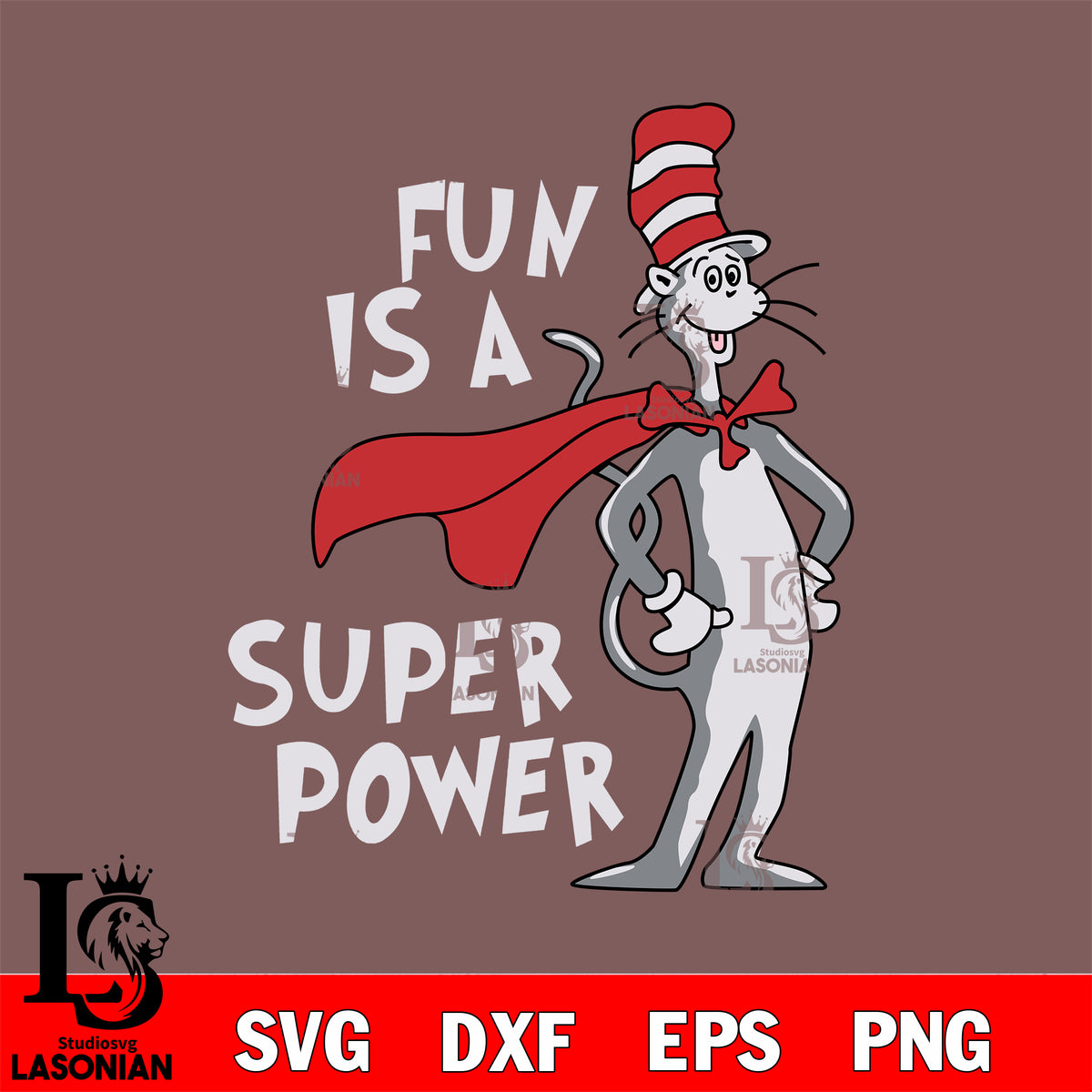 Fun is a super power, cat in the hat, dr seuss svg, dxf, eps ,png file ...