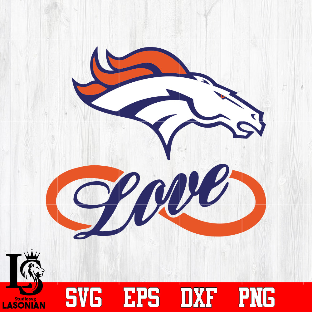 Denver Broncos Love Svg Dxf Eps Png file – lasoniansvg