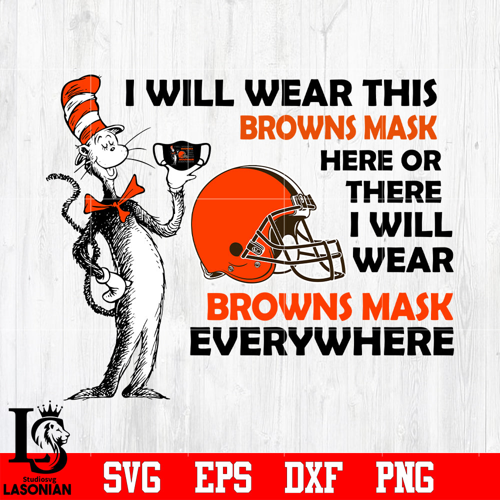 Dr Seuss I Will Wear This Cleveland Browns Mask Here svg eps dxf png f ...