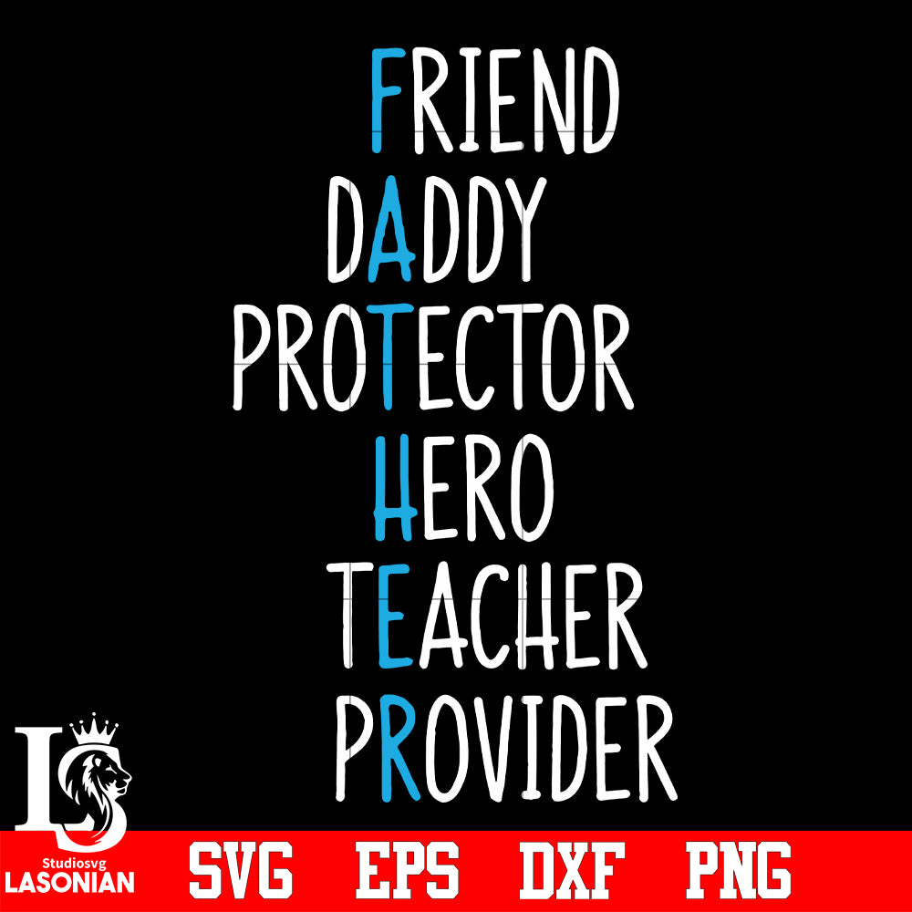 Friend daddy protector hero teacher provider svg eps dxf png file ...