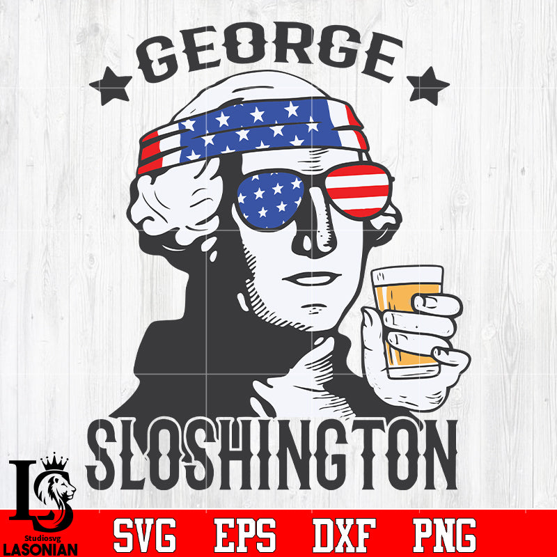 George Sloshington SVG, 4th Of July SVG, Fourth Of July – lasoniansvg