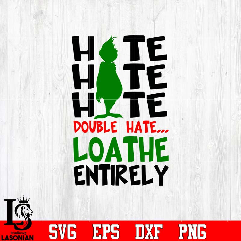 Hate Hate Hate Double Hate Loathe Entirely svg eps dxf png file ...
