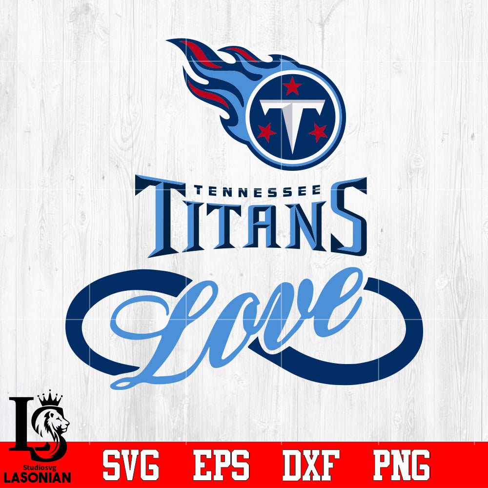 Tennessee Titans Love Svg Dxf Eps Png file – lasoniansvg