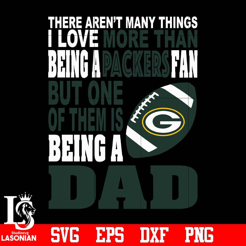There Aren't Many Things I Love More Than Being A Green Bay Packers Fa ...
