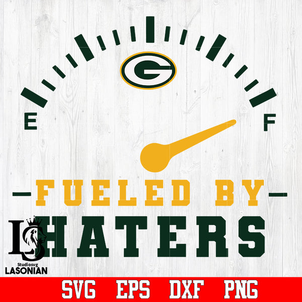 Green bay packers Fueled by Haters svg,eps,dxf,png file – lasoniansvg